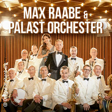 Max Raabe & Palast Orchester - Neues Programm 2027 am 15.01.2027, 20:00 ...